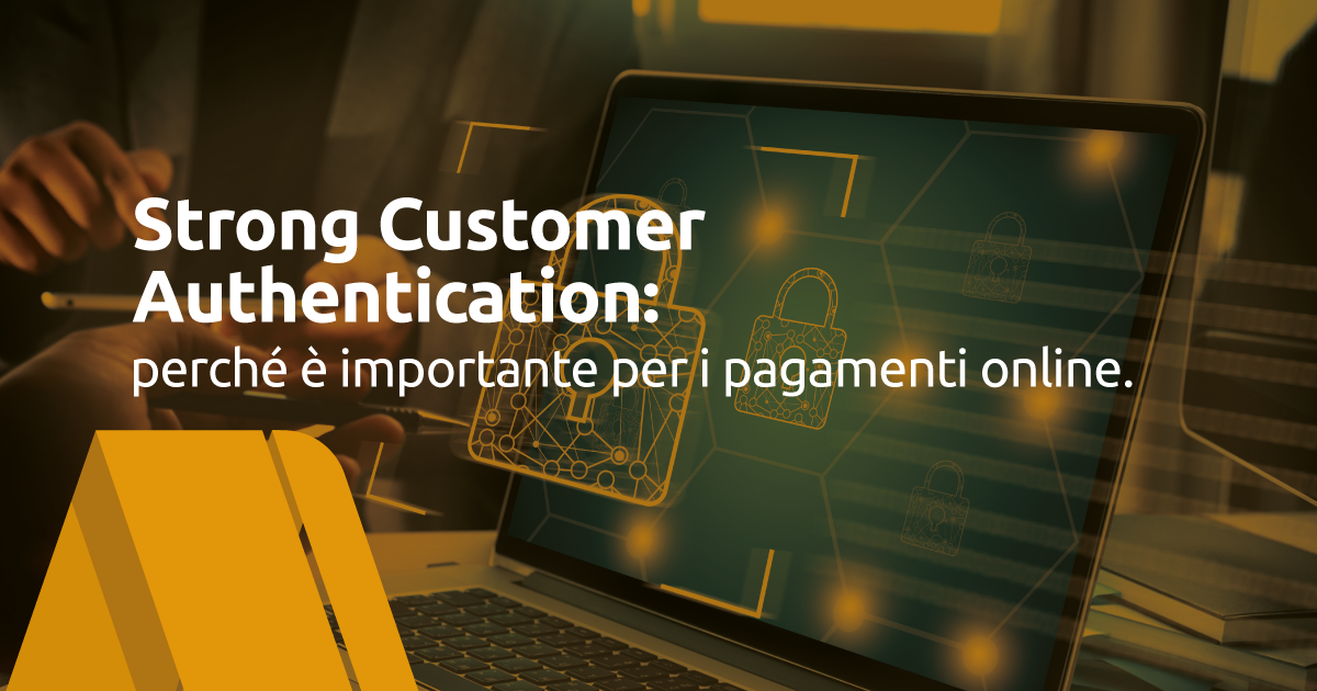 Strong Customer Authentication – Autentificazione forte e pagamenti | Mediacom Srl