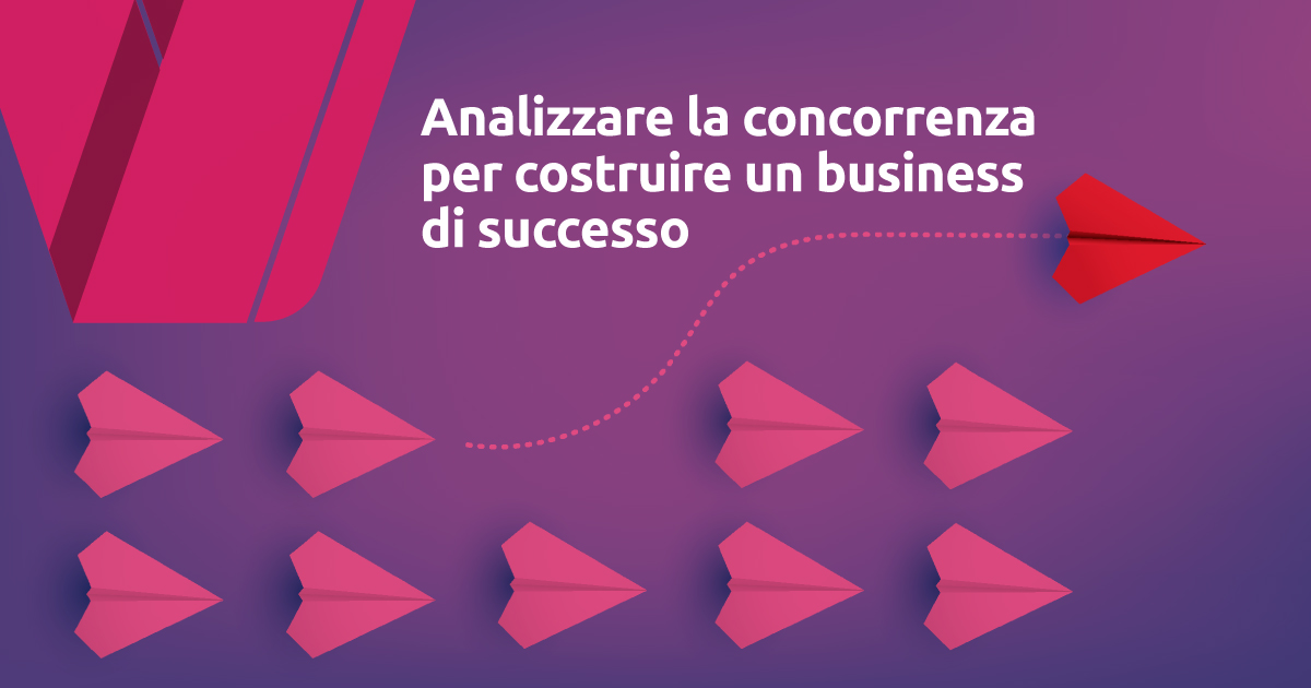 L’analisi della concorrenza per un business di successo